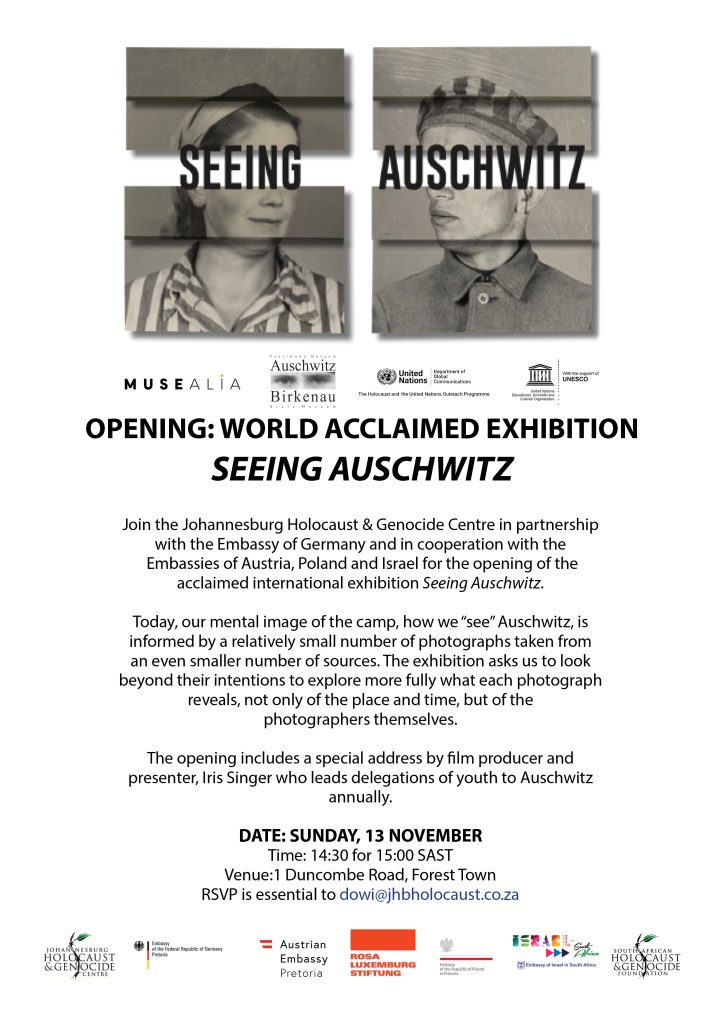 Exhibition Opening: Seeing Auschwitz - The Johannesburg Holocaust ...